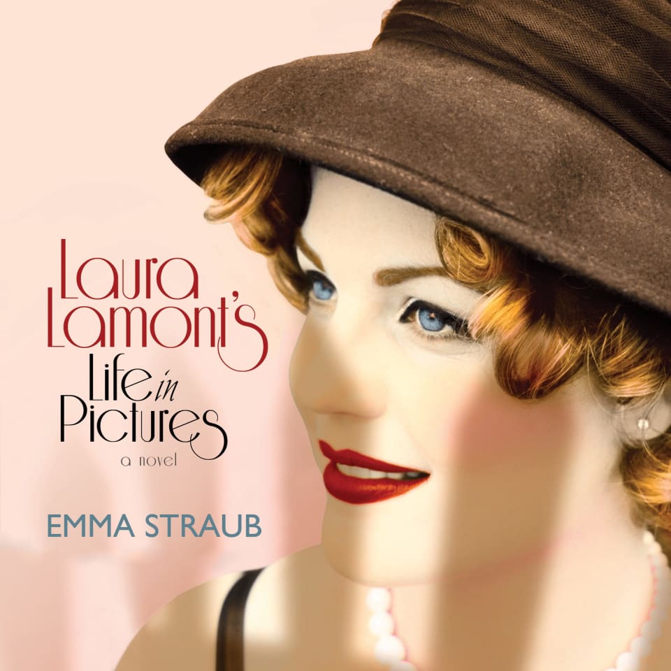 Laura Lamont's Life in Pictures by Emma Straub - Audiobook