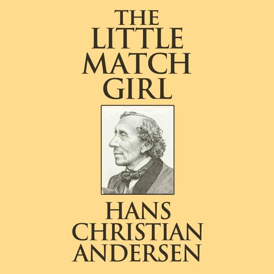 The Little Match Girl by Hans Christian Andersen - Audiobook