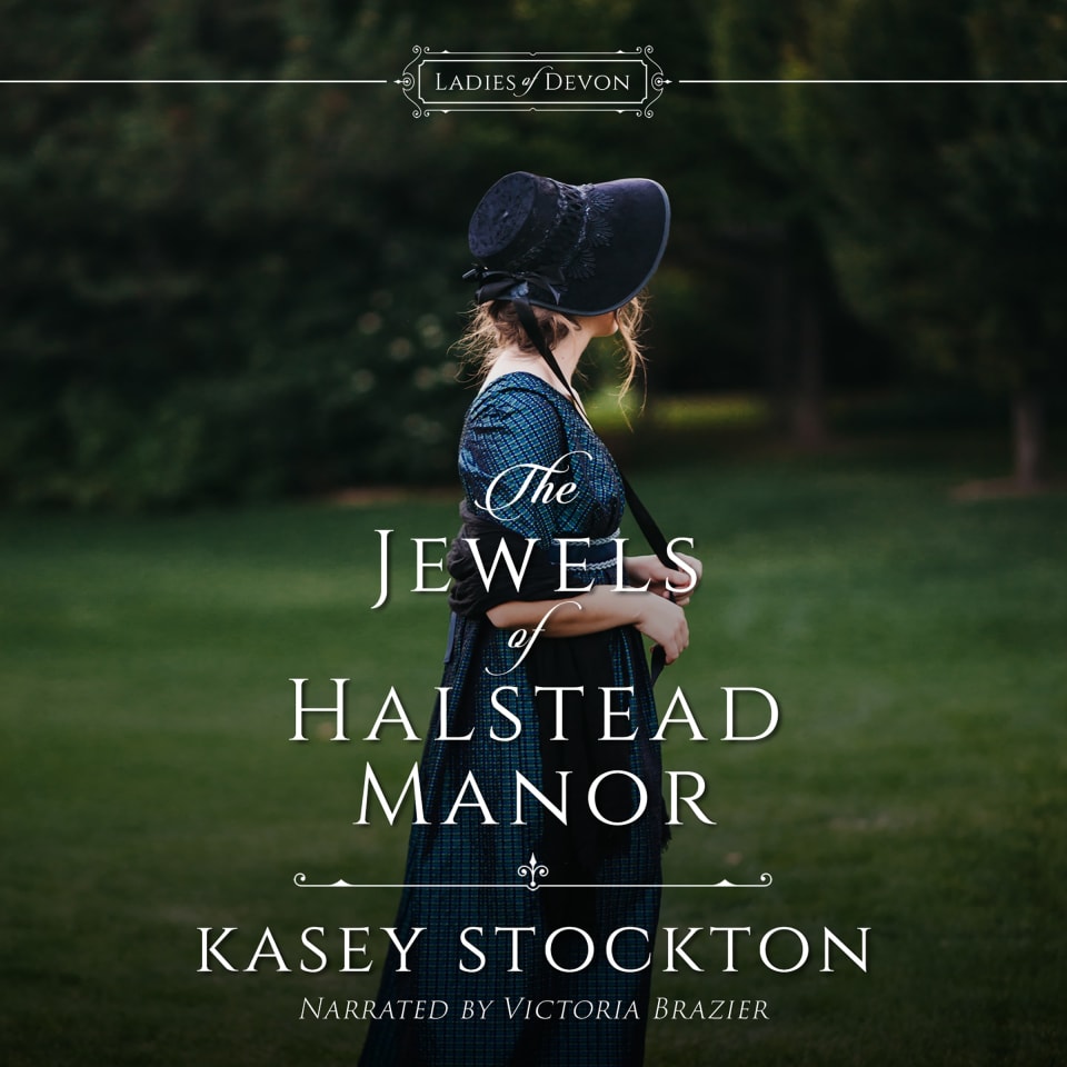 The Jewels of Halstead Manor by Kasey Stockton - Audiobook