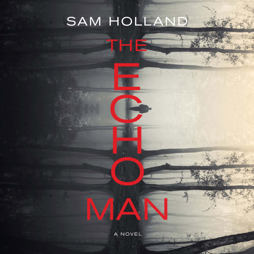The Echo Man by Sam Holland - Audiobook