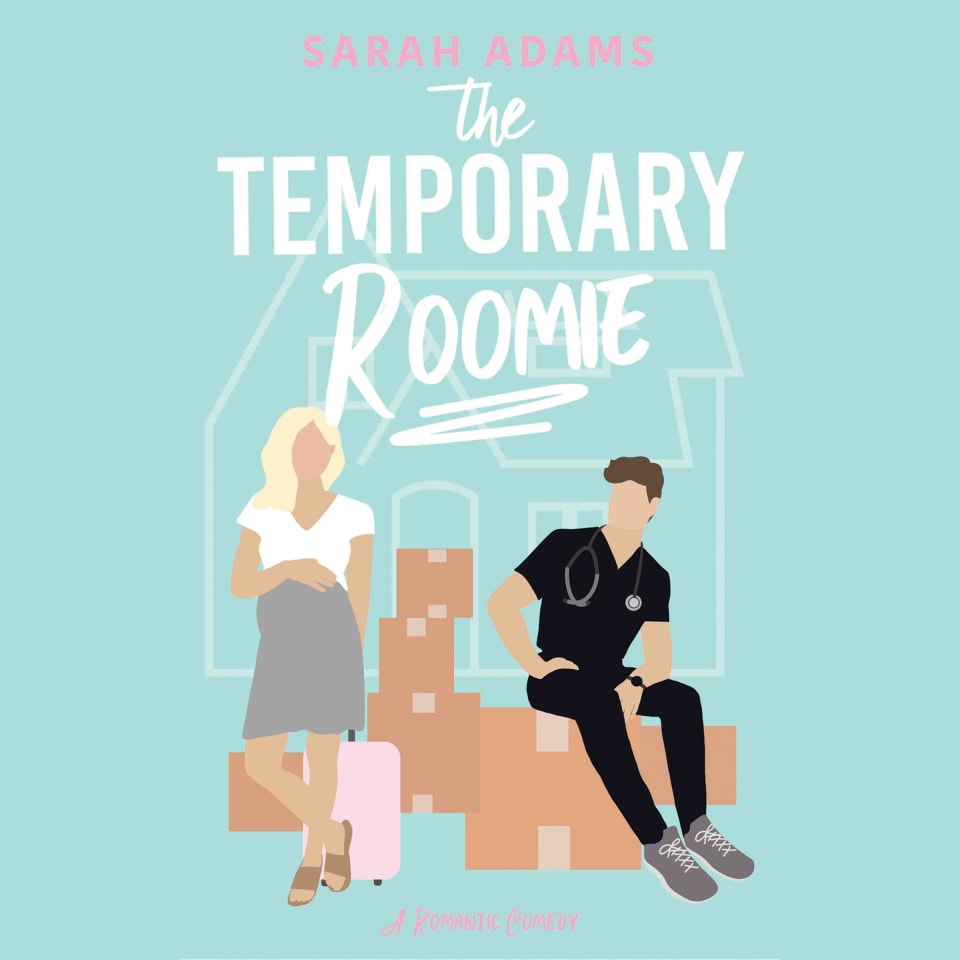 The Temporary Roomie by Sarah Adams - Audiobook
