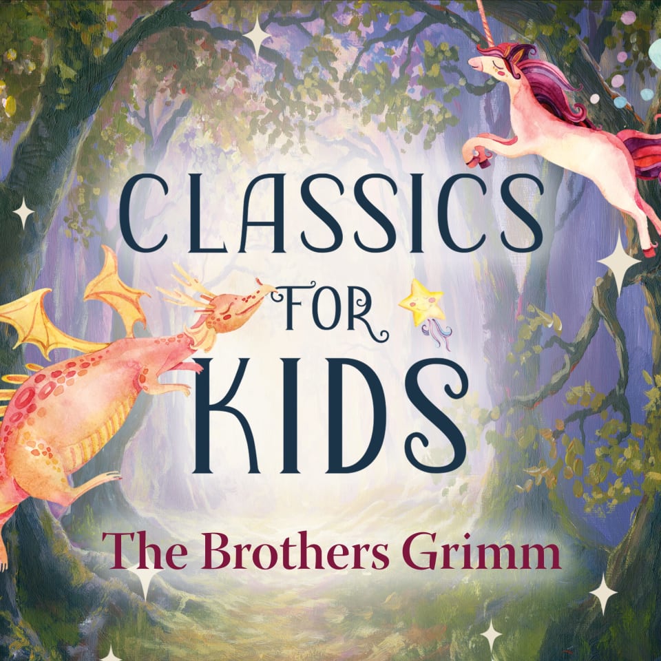 Classics for Kids by Brothers Grimm & J. M. Barrie - Audiobook