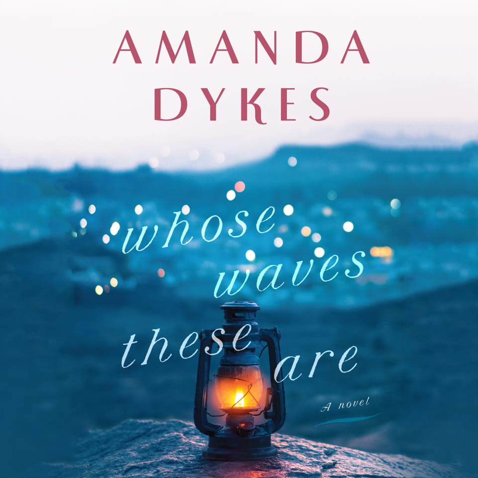 Whose Waves These Are by Amanda Dykes - Audiobook