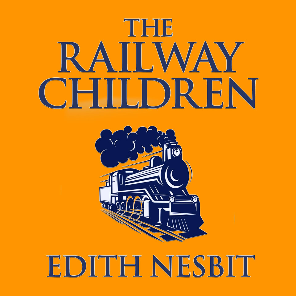The Railway Children by Edith Nesbit - Audiobook
