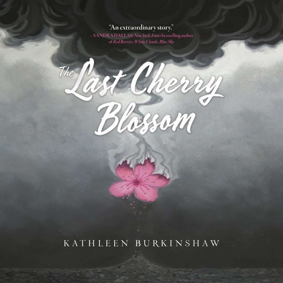 The Last Cherry Blossom by Kathleen Burkinshaw - Audiobook