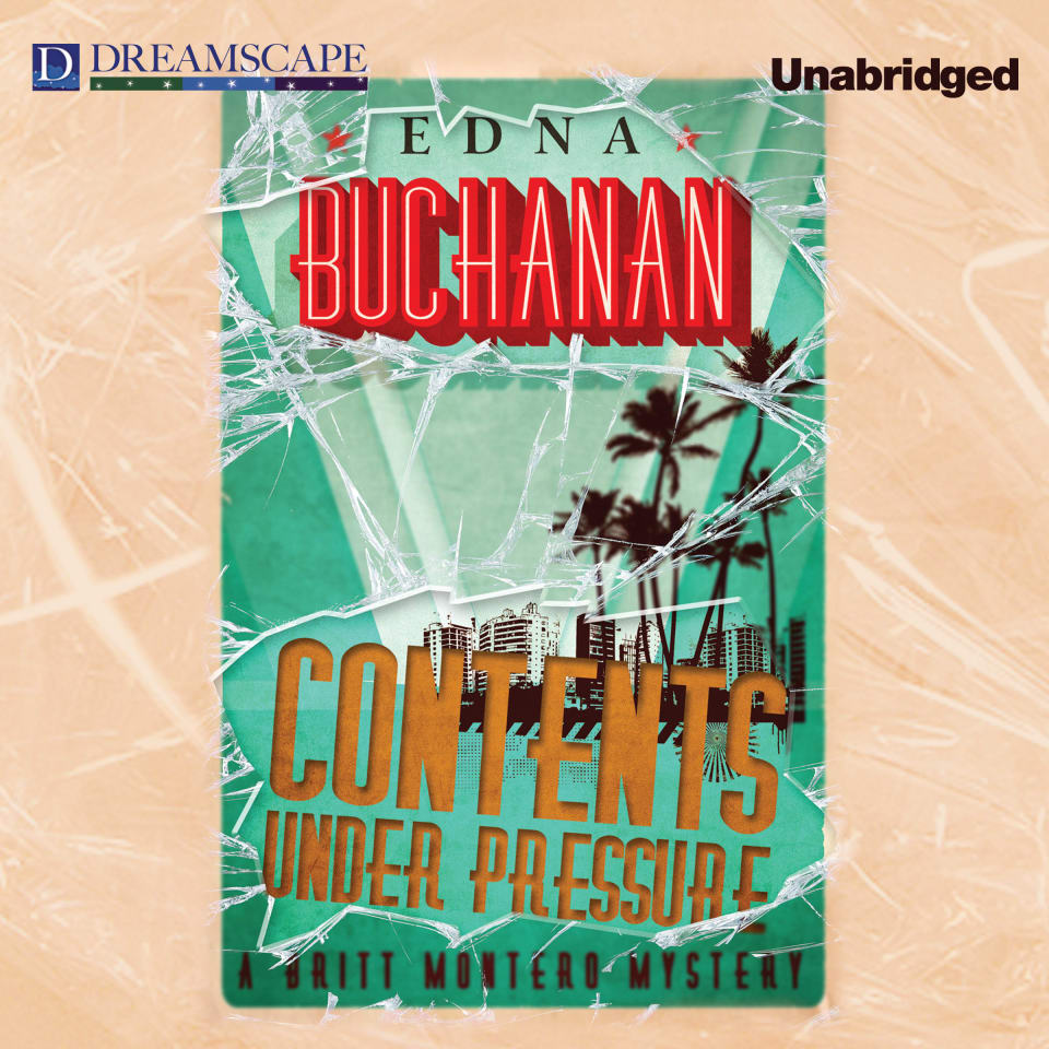 Contents Under Pressure by Edna Buchanan - Audiobook