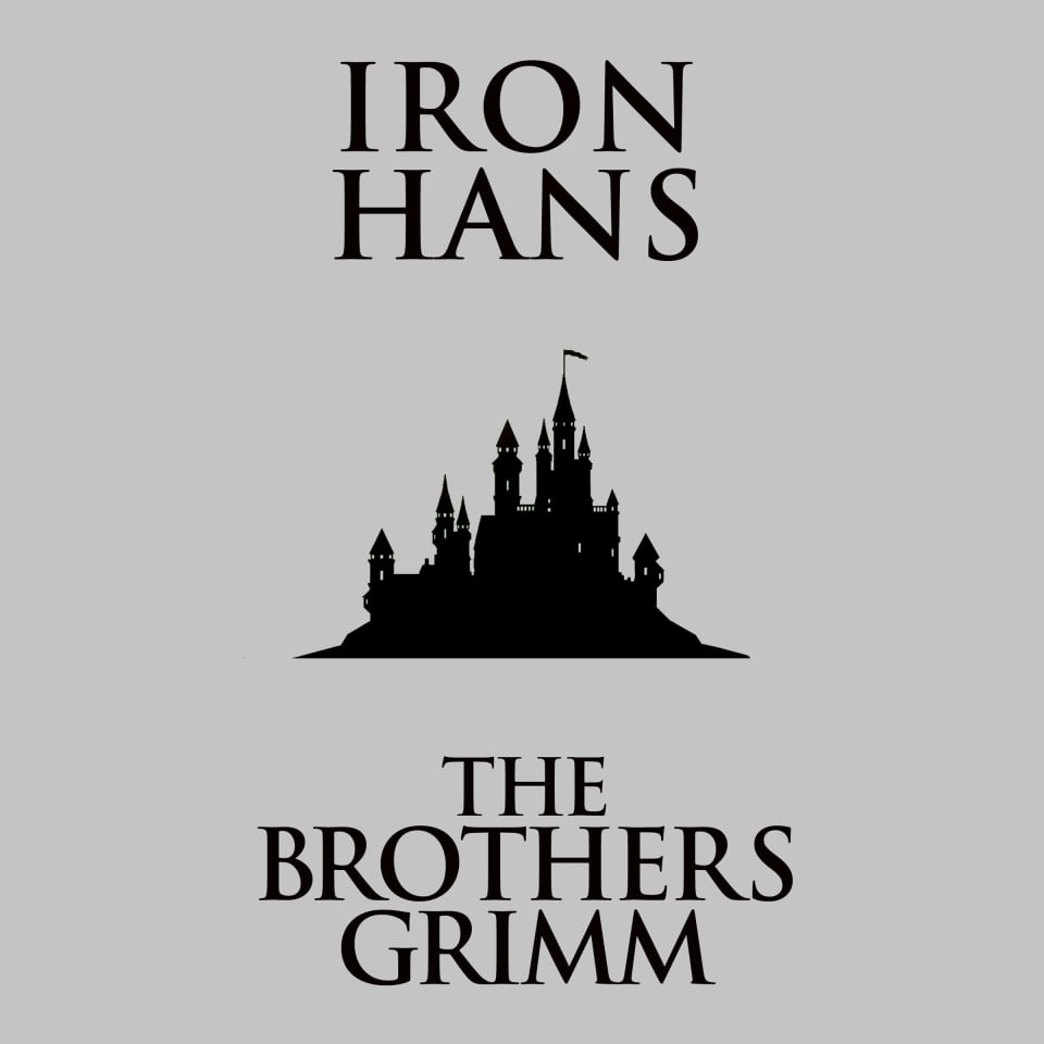 Iron Hans by Brothers Grimm - Audiobook