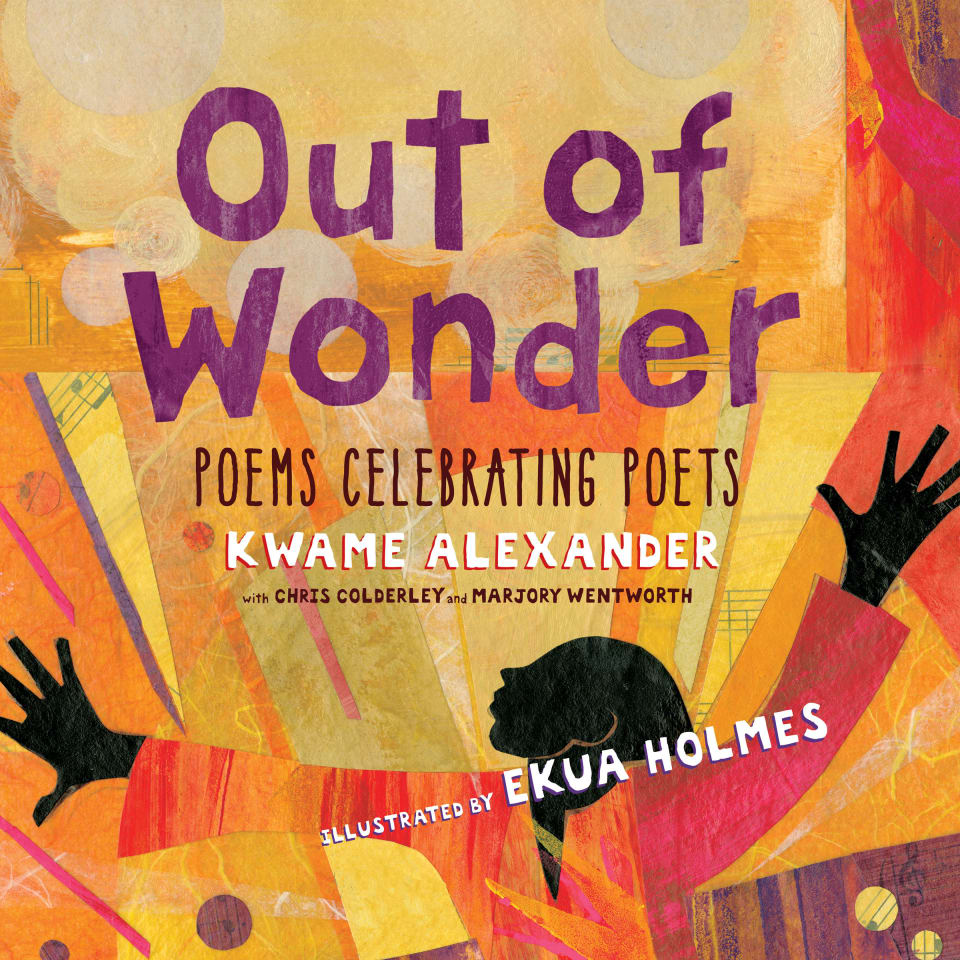 Out of Wonder: Poems Celebrating Poets by Collected Authors - Audiobook