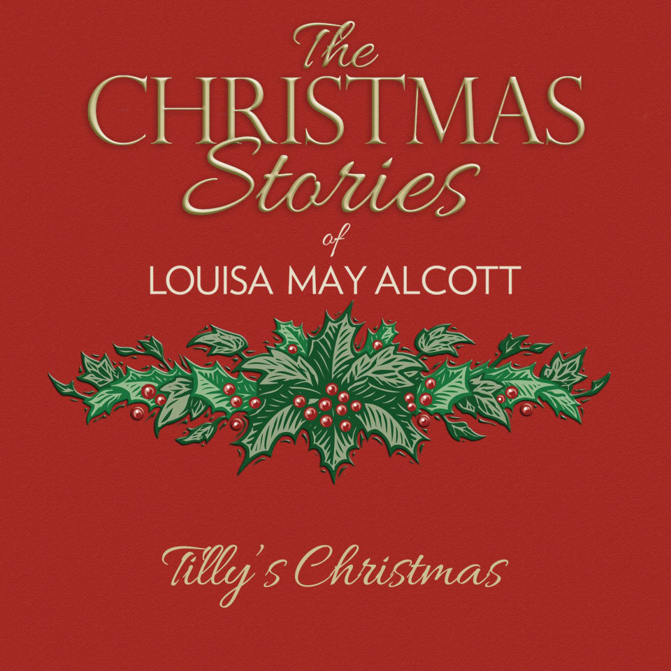 Tilly's Christmas by Louisa May Alcott - Audiobook
