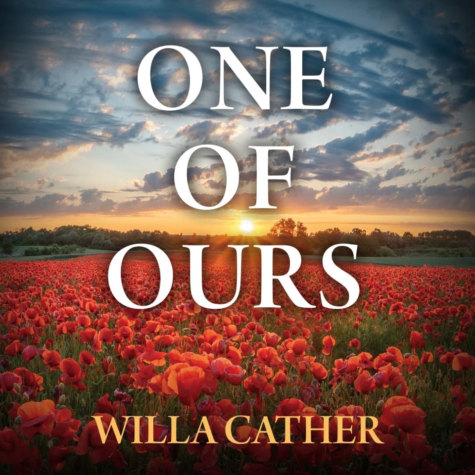 One of Ours by Willa Cather - Audiobook