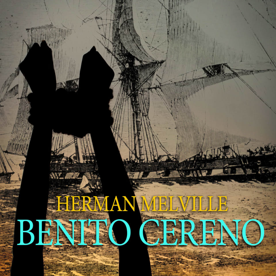 Benito Cereno by Herman Melville - Audiobook