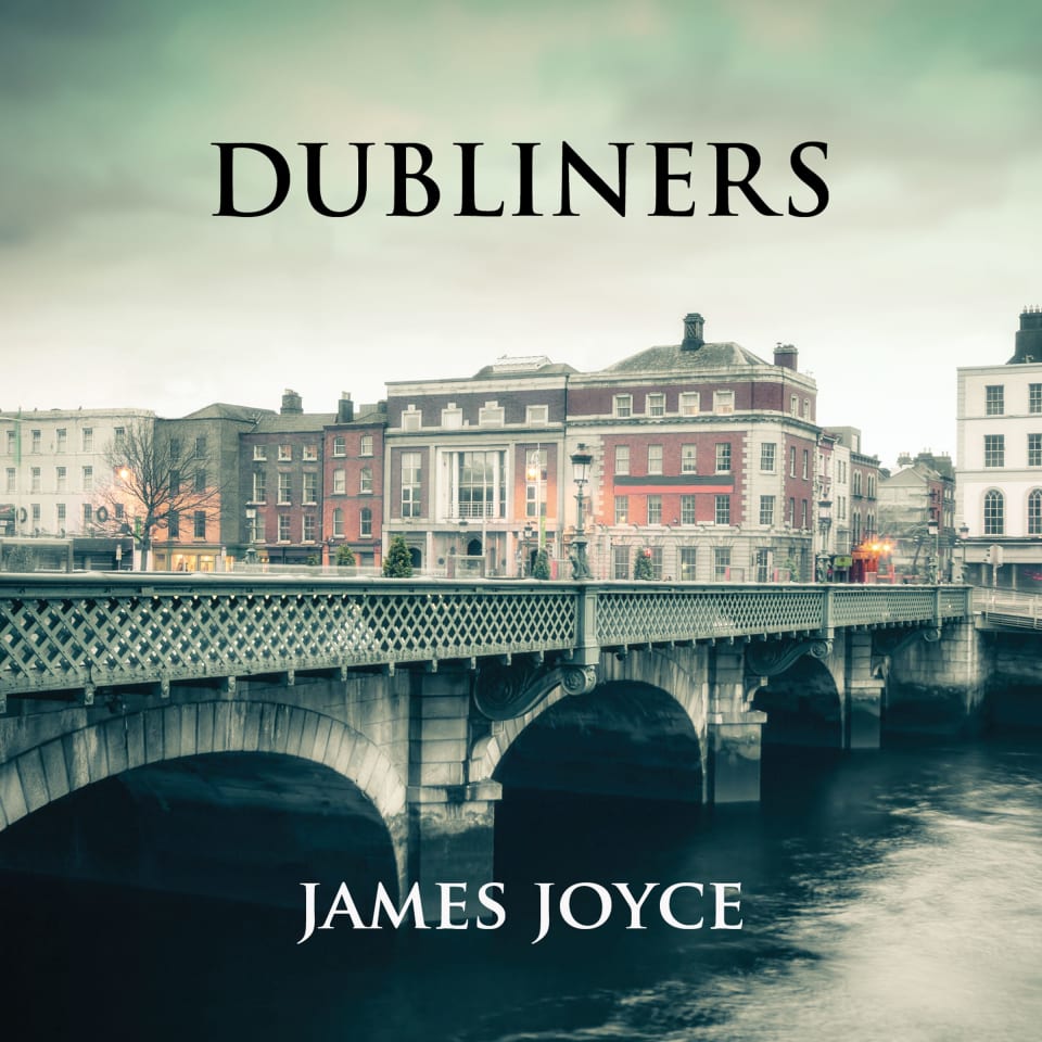Dubliners by James Joyce - Audiobook