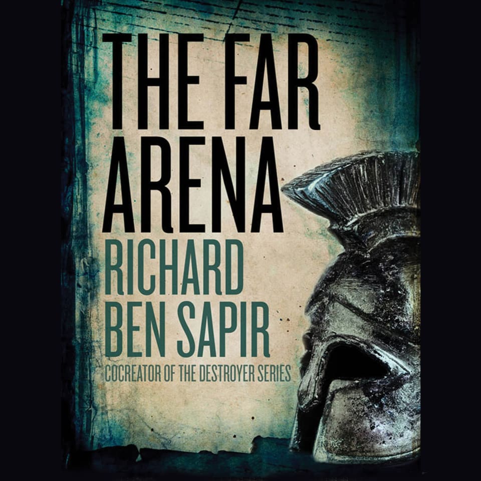 The Far Arena by Richard Ben Sapir - Audiobook