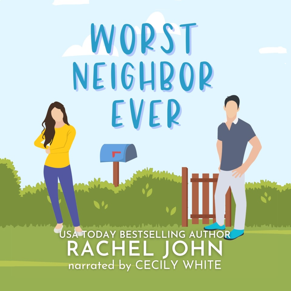 Worst Neighbor Ever by Rachel John - Audiobook