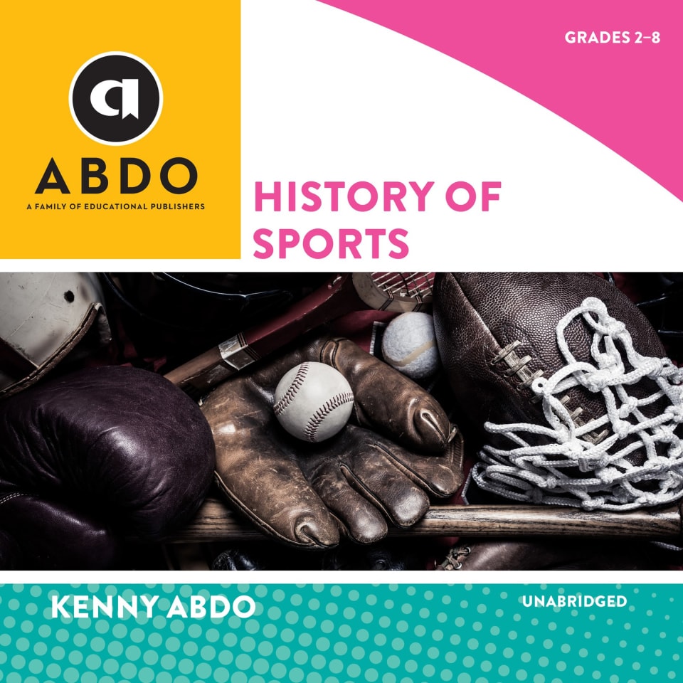 History of Sports by Kenny Abdo - Audiobook