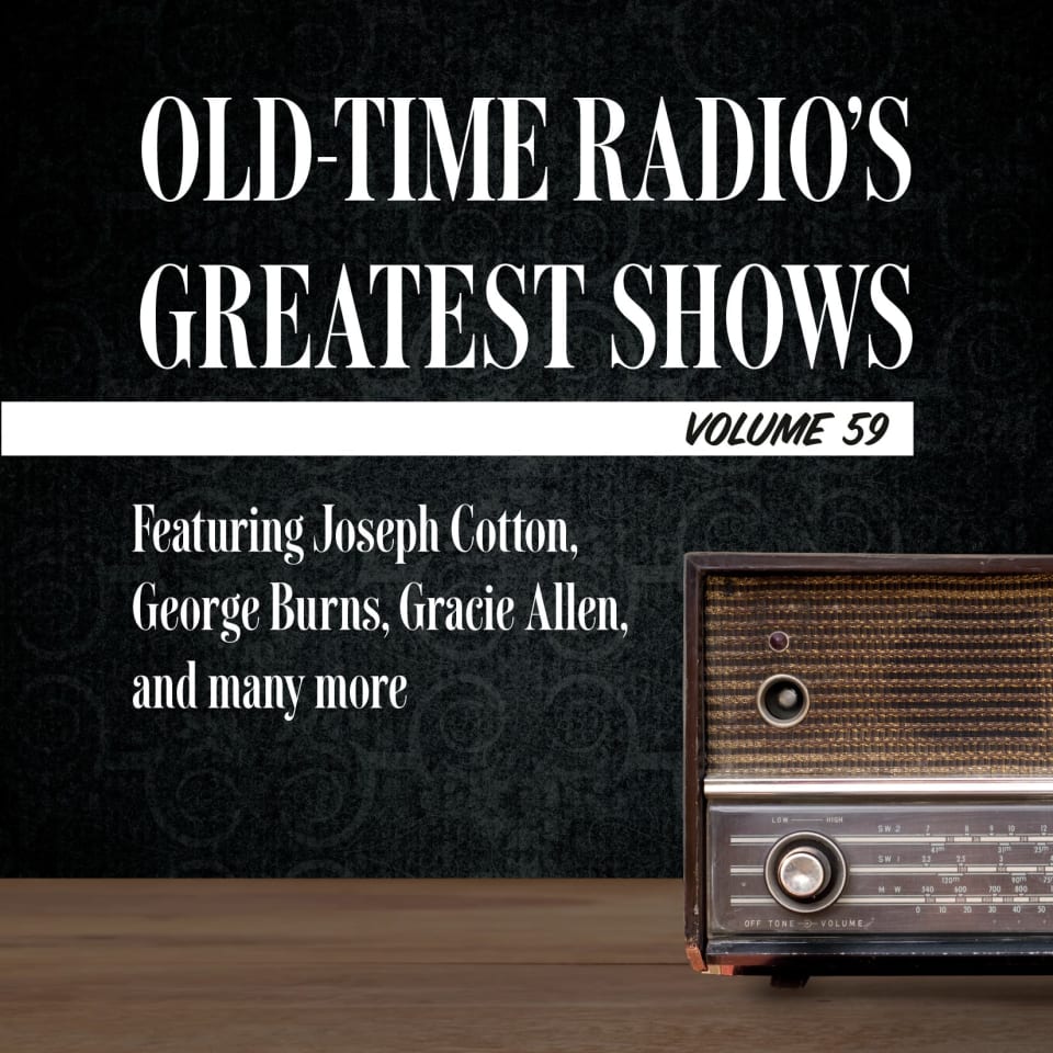Old-Time Radio's Greatest Shows, Volume 59 by Carl Amari - Audiobook