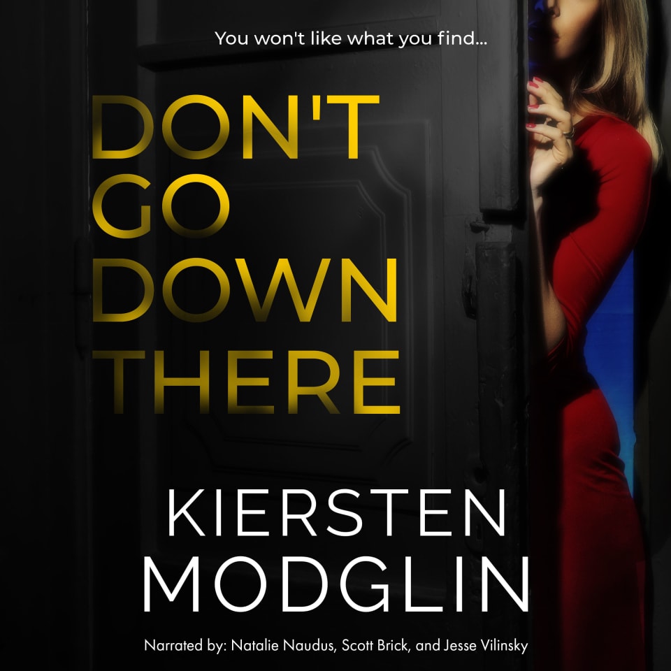 Don't Go Down There by Kiersten Modglin - Audiobook