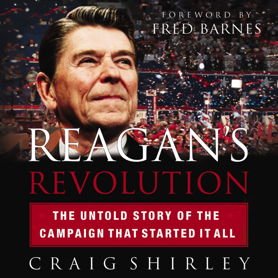 Reagan's Revolution by Craig Shirley - Audiobook