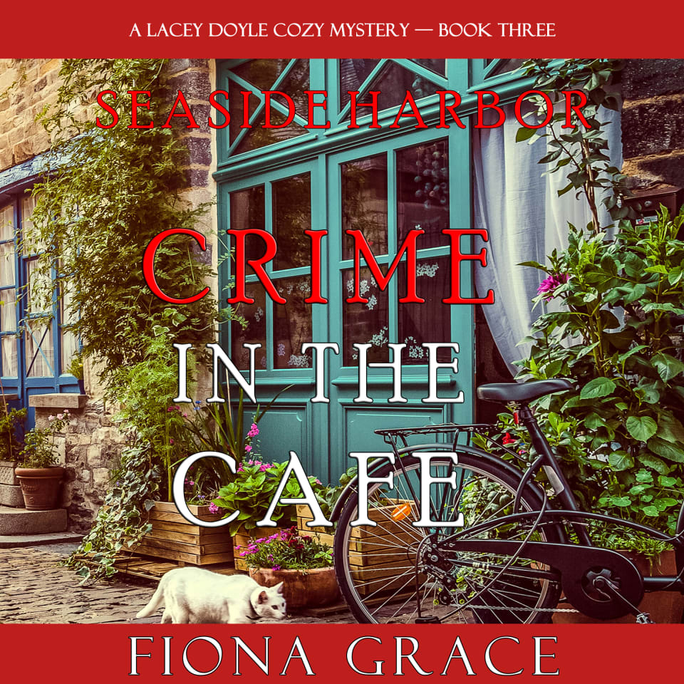 Crime in the Café (A Lacey Doyle Cozy Mystery—Book 3) by Fiona Grace ...