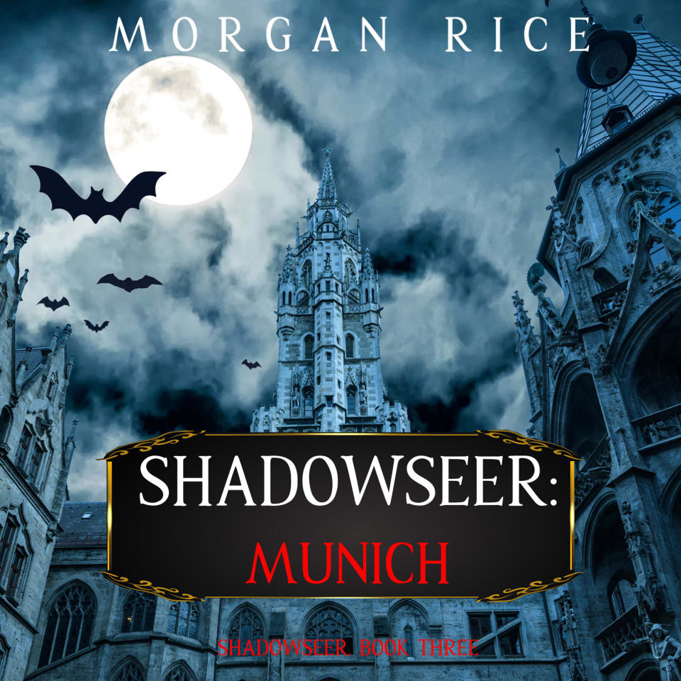 Shadowseer: Munich (Shadowseer, Book Three) by Morgan Rice - Audiobook