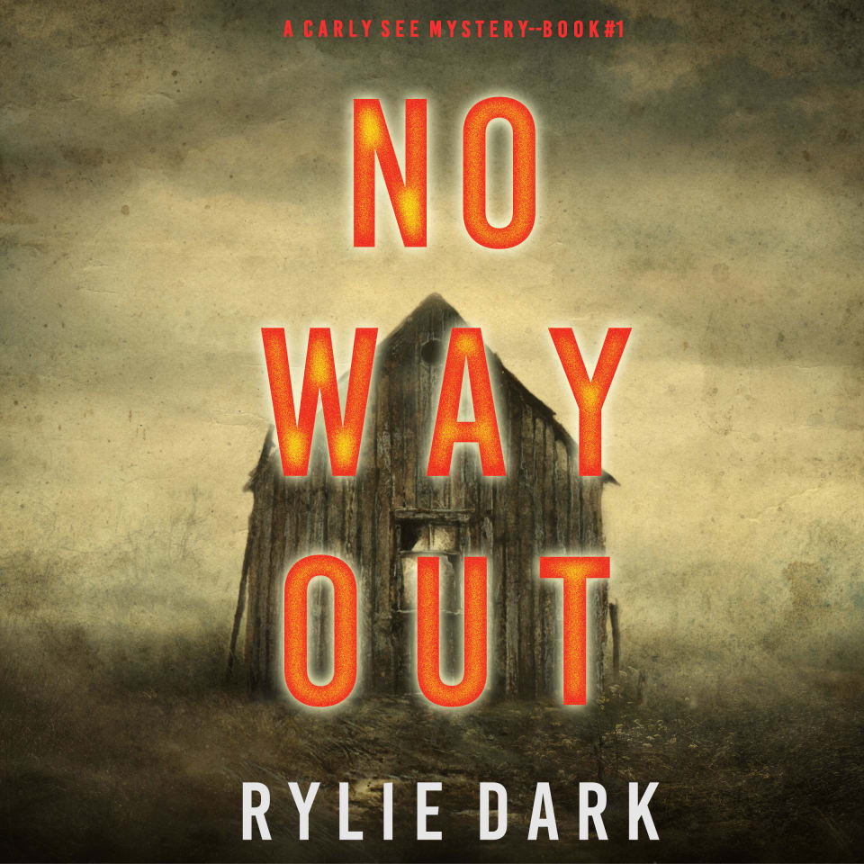 No Way Out (A Carly See FBI Suspense Thriller—Book 1) by Rylie Dark ...