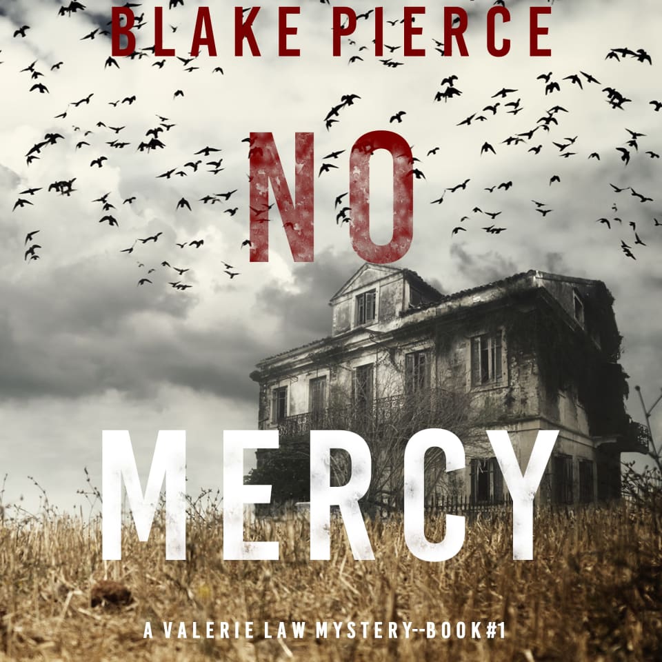 No Mercy (A Valerie Law FBI Suspense Thriller—Book 1) by Blake Pierce ...