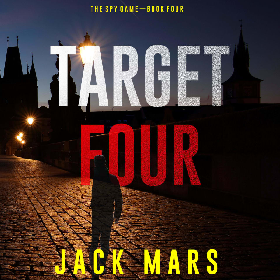 Target Four (The Spy Game—Book #4) by Jack Mars - Audiobook