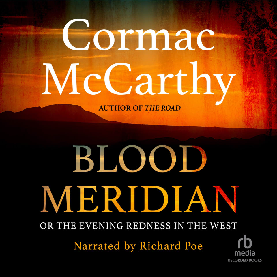 Blood Meridian by Cormac McCarthy - Audiobook