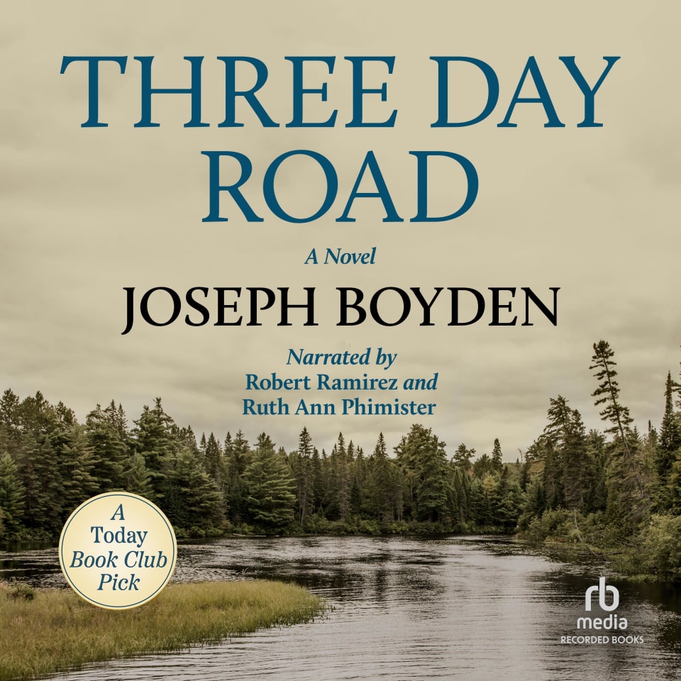 Three Day Road by Joseph Boyden - Audiobook