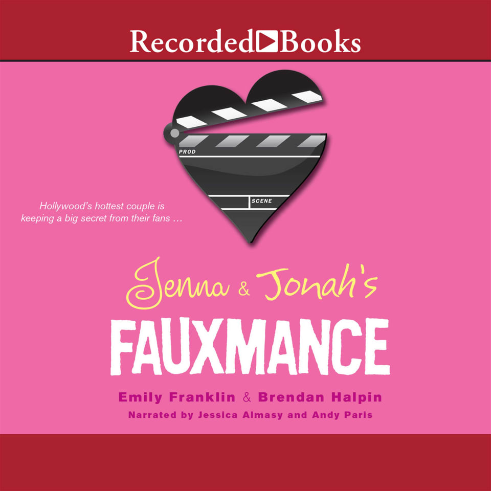 Jenna and Jonah's Fauxmance by Brendan Halpin & Emily Franklin - Audiobook