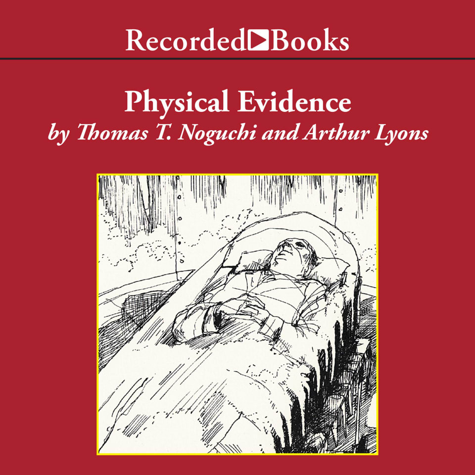 Physical Evidence by Arthur Lyons & Thomas T. Noguchi - Audiobook