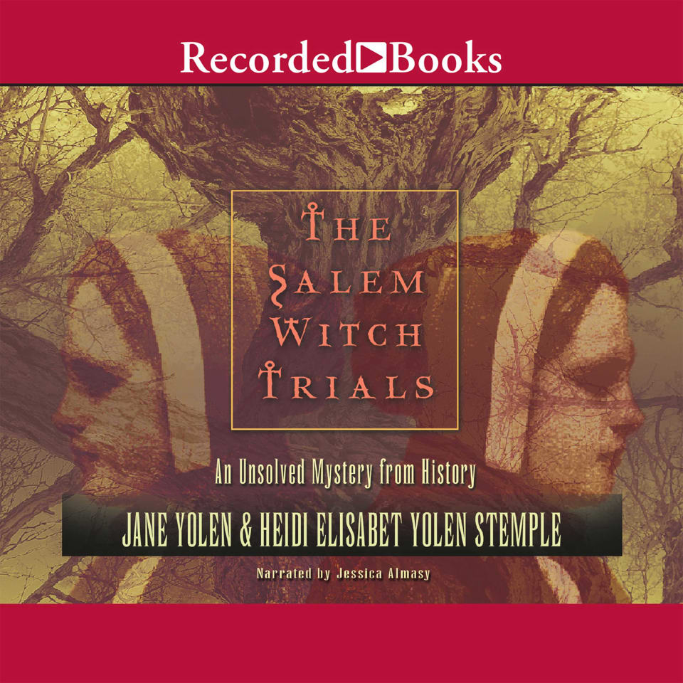 The Salem Witch Trials by Heidi E.Y. Stemple & Jane Yolen - Audiobook