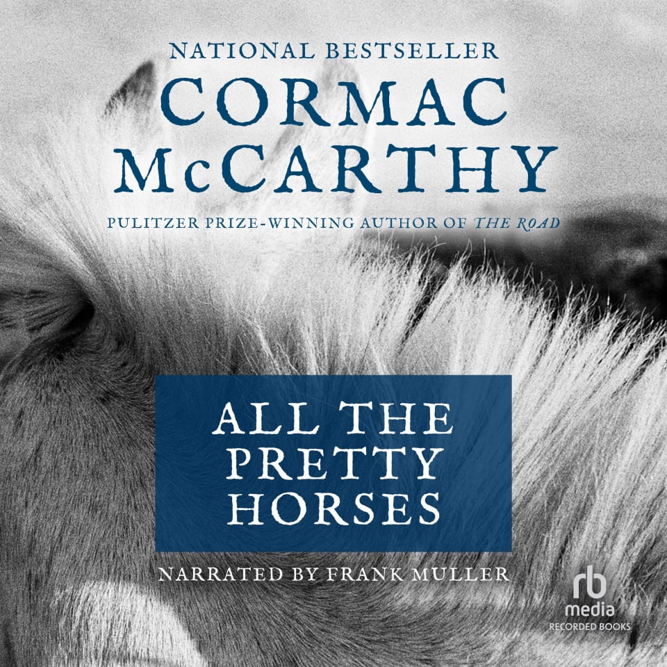 All the Pretty Horses by Cormac McCarthy - Audiobook