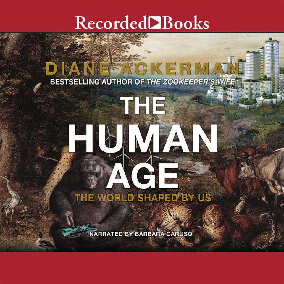 The Human Age by Diane Ackerman - Audiobook