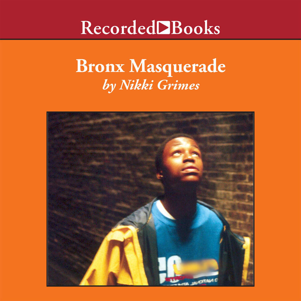 Bronx Masquerade by Nikki Grimes - Audiobook