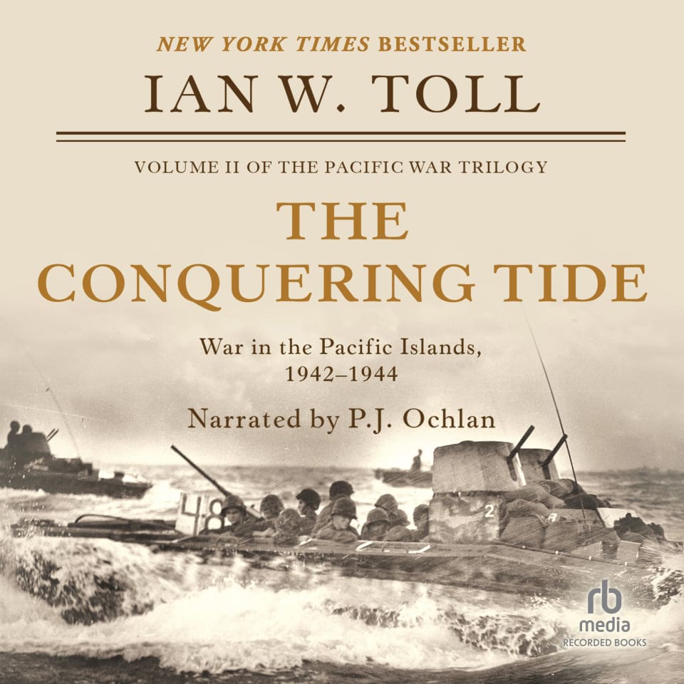 The Conquering Tide by Ian W. Toll - Audiobook