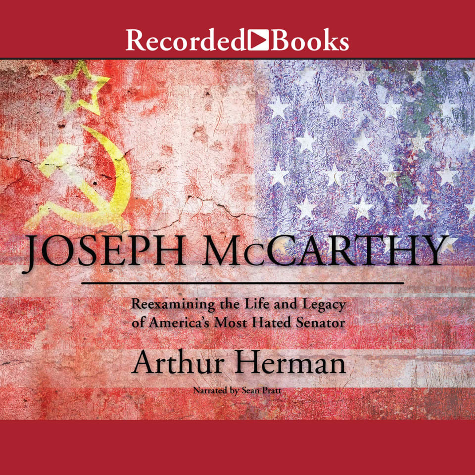 Joseph McCarthy by Arthur Herman - Audiobook