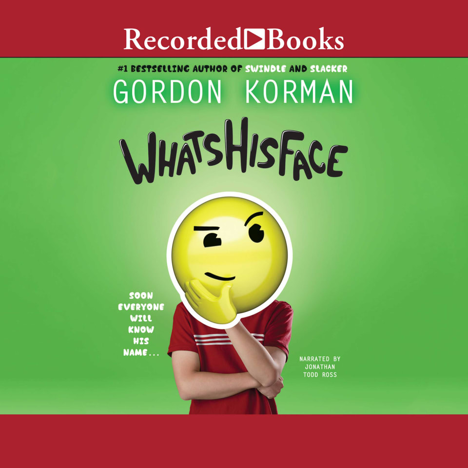 Whatshisface by Gordon Korman - Audiobook