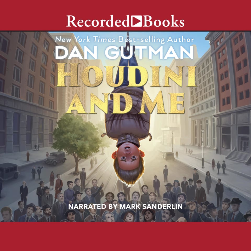 Houdini and Me by Dan Gutman - Audiobook