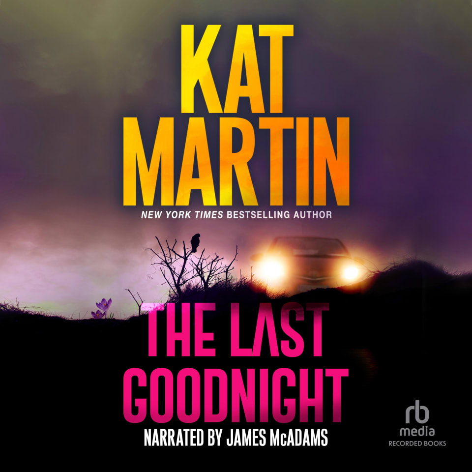 The Last Goodnight by Kat Martin - Audiobook