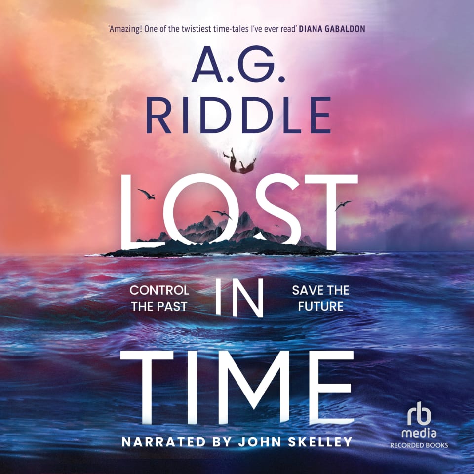Lost in Time by A.G. Riddle - Audiobook