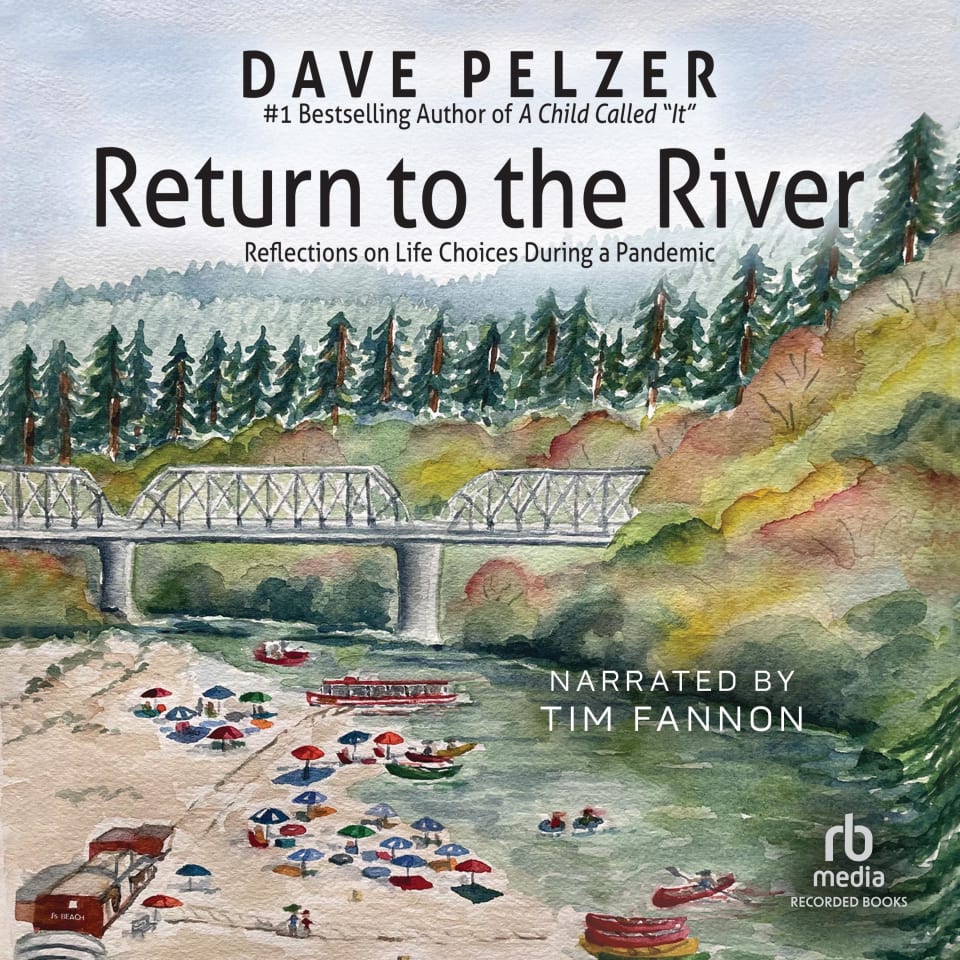 Return to the River by Dave Pelzer - Audiobook