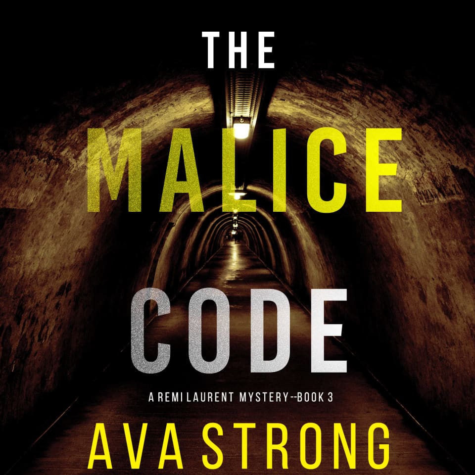 The Malice Code (A Remi Laurent FBI Suspense Thriller—Book 3) by Ava Strong - Audiobook