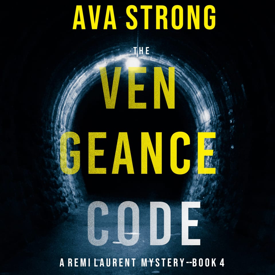 The Vengeance Code (A Remi Laurent FBI Suspense Thriller—Book 4) by Ava Strong - Audiobook