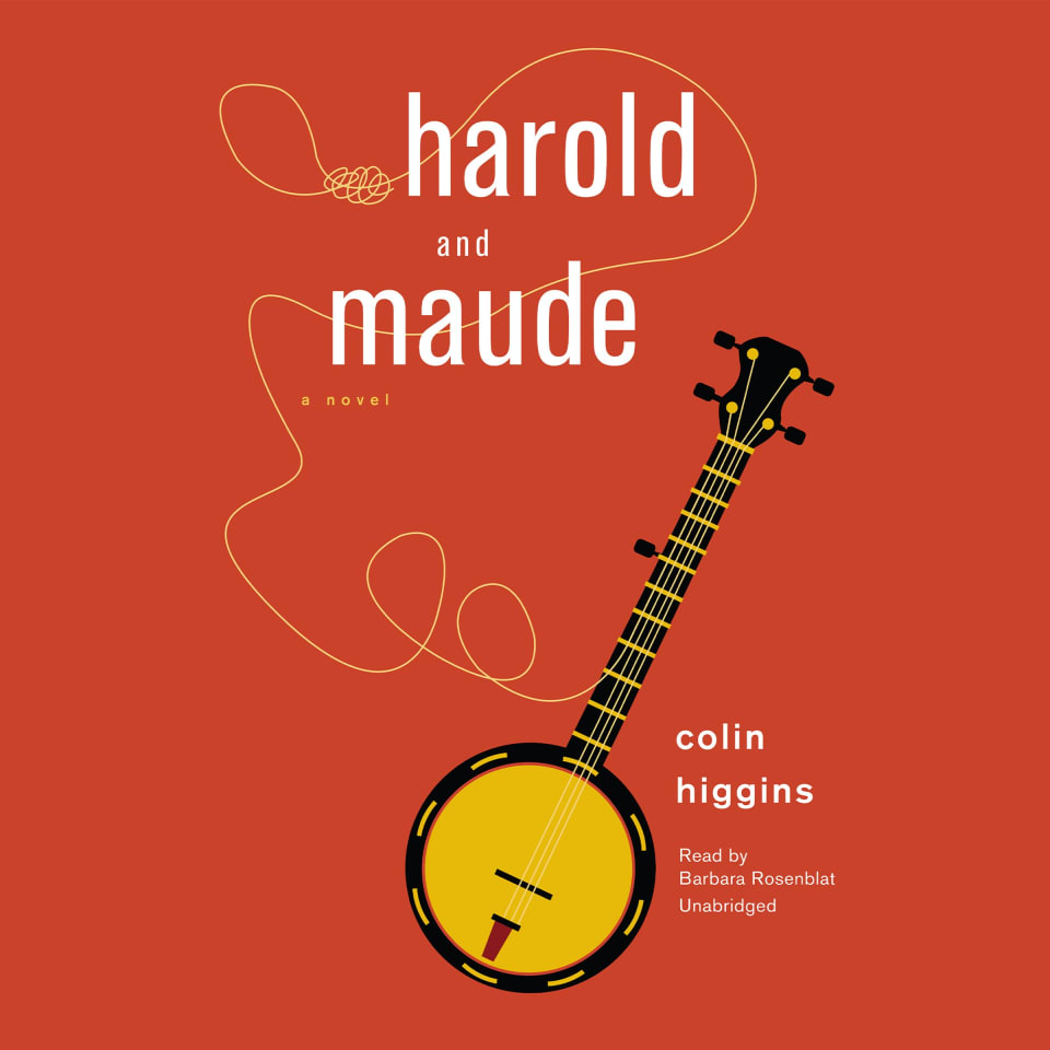 Harold and Maude by Colin Higgins - Audiobook (No Subscription)