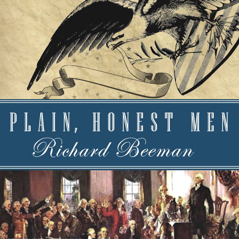 Plain, Honest Men by Richard Beeman - Audiobook