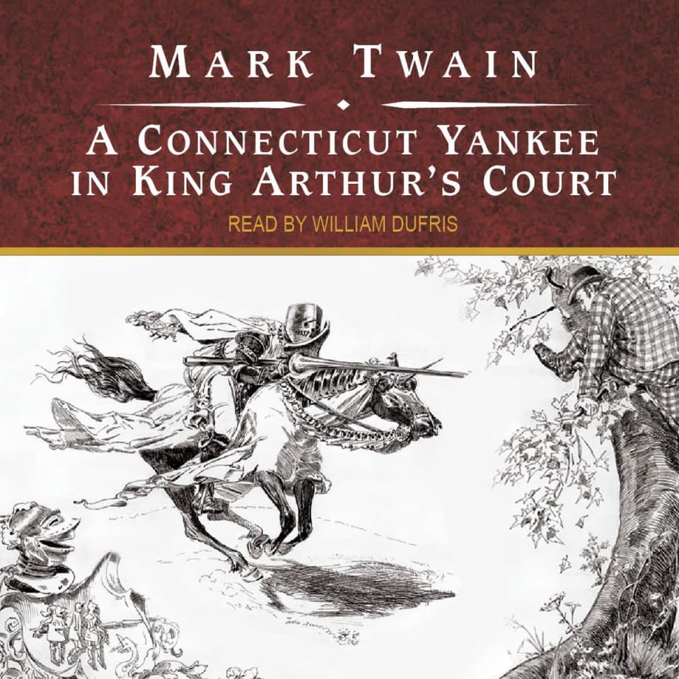A Connecticut Yankee in King Arthur's Court by Mark Twain - Audiobook