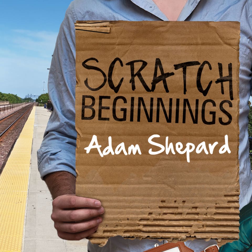 Scratch Beginnings by Adam Shepard - Audiobook