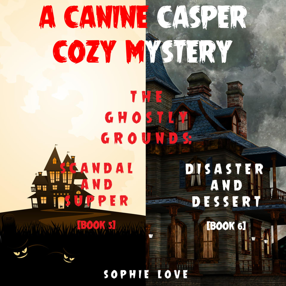 A Canine Casper Cozy Mystery Bundle (Books 5 and 6) by Sophie Love ...