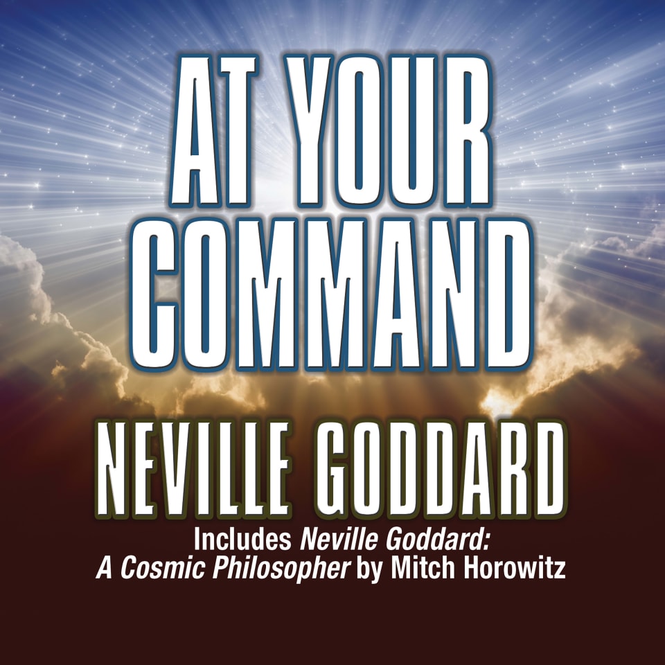 At Your Command by Neville Goddard - Audiobook